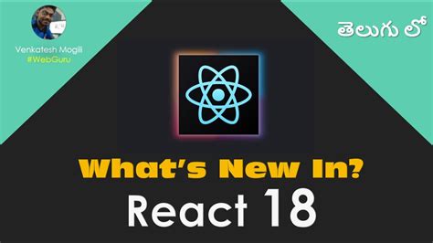 What Is New In React 18 React 18 Features React 18 Updates Venkateshmogili Webguru