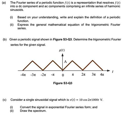 A The Fourier Series Of Periodic Function F T Is A Representation That Resolves F T Into A Dc