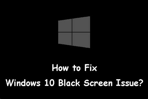 How To Fix Windows Black Screen Issues
