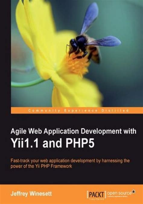 Agile Web Application Development With Yii11 And Php5 For Php