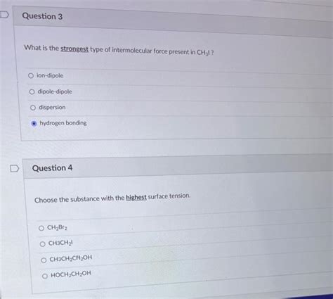 Solved What Is The Strongest Type Of Intermolecular Force