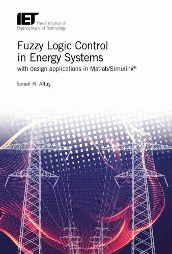 fuzzy logic control in energy systems with design applications in