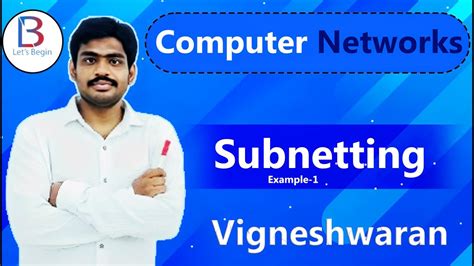 Subnetting Example 1 Computer Networks Course Lets Begin With