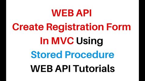 Registration Form Web Api Using Stored Procedure In Mvc 46