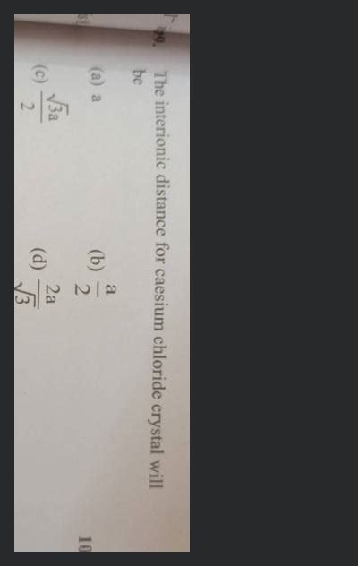 the interionic distance for cesium chloride crystal will be filo