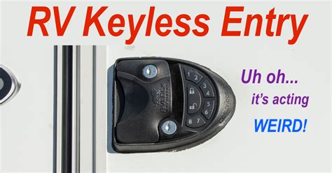 RV Keyless Entry Door Lock Problems Try This Quick Fix