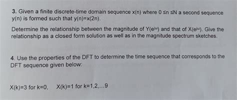 Solved 3 Given A Finite Discrete Time Domain Sequence Xn