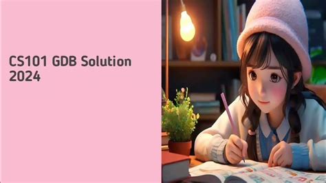 Cs 101 Gdb Solution Correct Solution Cs101gdbsolution