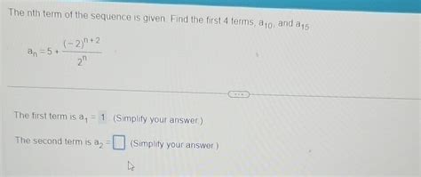 Solved The Nth Term Of The Sequence Is Given Find The First Chegg
