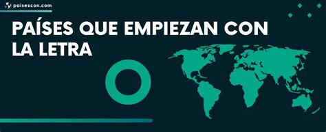 Los 3 Países Con La Letra O