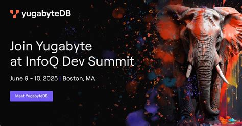 yugabytedb infoqdevsummit cloudnative opensource distributedsql yugabyte