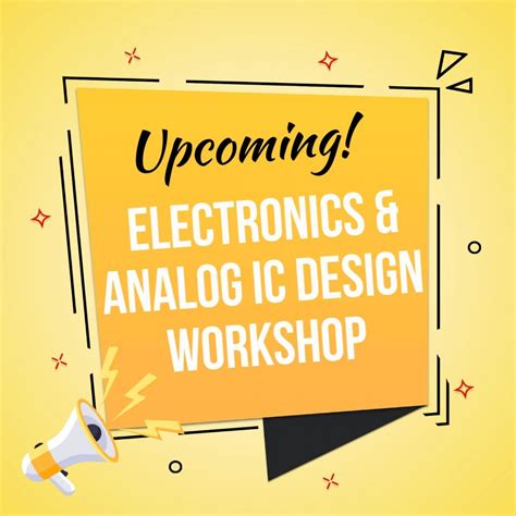📢 Our Electronics And Analog Ic Design Workshop Announcement 🛠️ If You