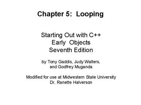 Chapter 5 Looping Starting Out With C Early