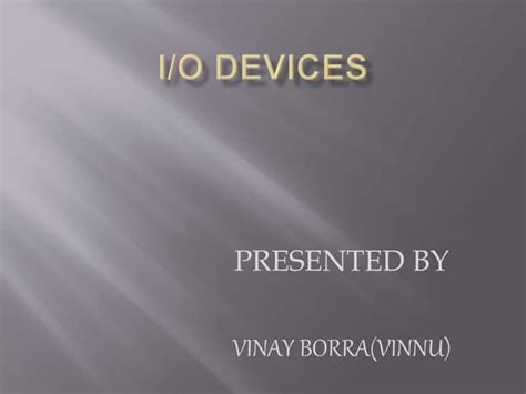 Io Devices Ppt Ppt