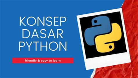 Konsep Dasar Python Pemrograman Hanif Maulana Aldyza