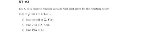 Solved Let X Be A Discrete Random Variable With Pmf Given By Chegg