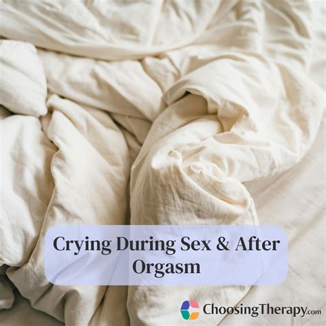 Crying During Sex Is It Normal And Why Does It Happen