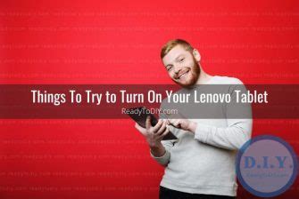 Lenovo Tablet Won T Turn On How To Fix Ready To Diy