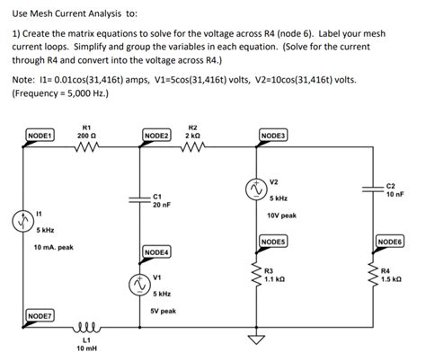 Solved Use Mesh Current Analysis To Create The Matrix Chegg
