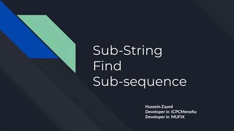 Substring And Subsquence And Find Problem Solving Ppt