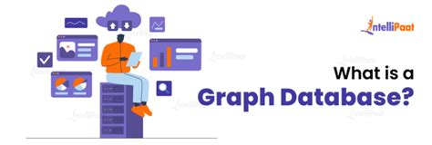 What Is A Graph Database A Beginners Guide Intellipaat