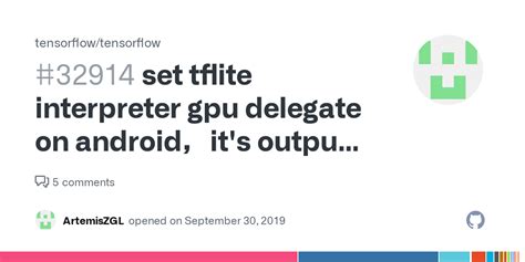 Set Tflite Interpreter Gpu Delegate On Android，its Output Is Different Without Gpu Delegate