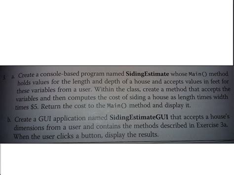 Solved Create A Console Based Program Named Sidingestimate Whose Main
