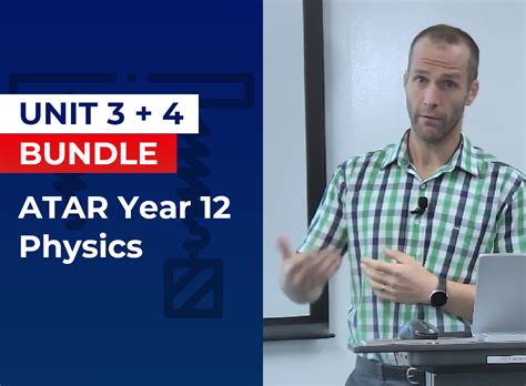 Year 12 Atar Physics Unit 3 4 Atar Support