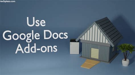 How To Use Google Docs Add Ons TechPiezo