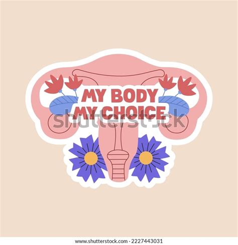 Uterus Flowers Lettering My Body My Stock Vector Royalty Free