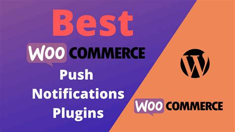 Best Woocommerce Push Notifications Plugins Free And Paid