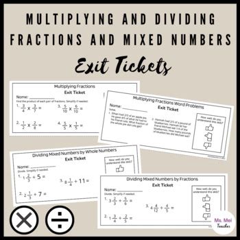 Multiplying And Dividing Fractions And Mixed Numbers Exit Tickets Slips