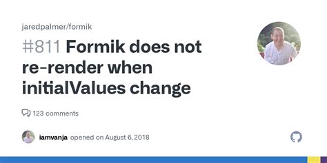 Formik Does Not Re Render When InitialValues Change Issue 811