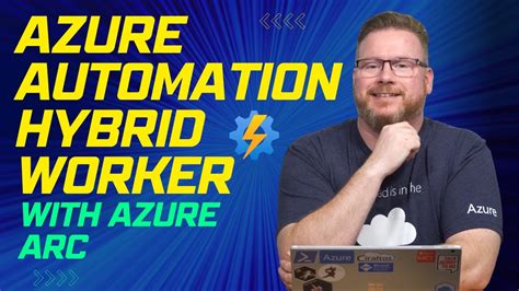Azure Automation Hybrid Worker With Azure Arc Enabled Servers Ciraltos