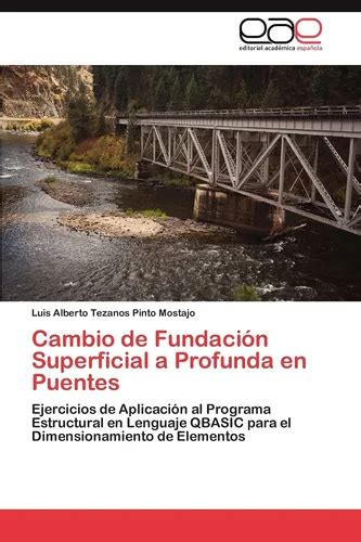 Cambio De Fundación Superficial A Profunda En Puentes Ejerc Envío Gratis