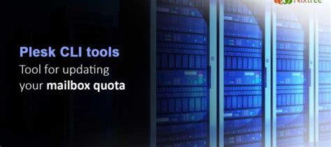Plesk CLI Tools Email Account Mailbox Size Updation NixTree