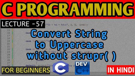 Convert String To Uppercase Without Using Strupr C Programming For Beginners C Full