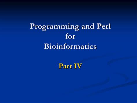 Ppt Programming And Perl For Bioinformatics Part Iv Powerpoint