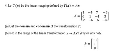 solved 4 let t x be the linear mapping defined by t x ax
