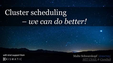 Cluster Scheduling We Can Do Better Ppt
