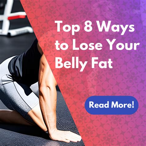 Top 8 Ways To Lose Your Belly Fat