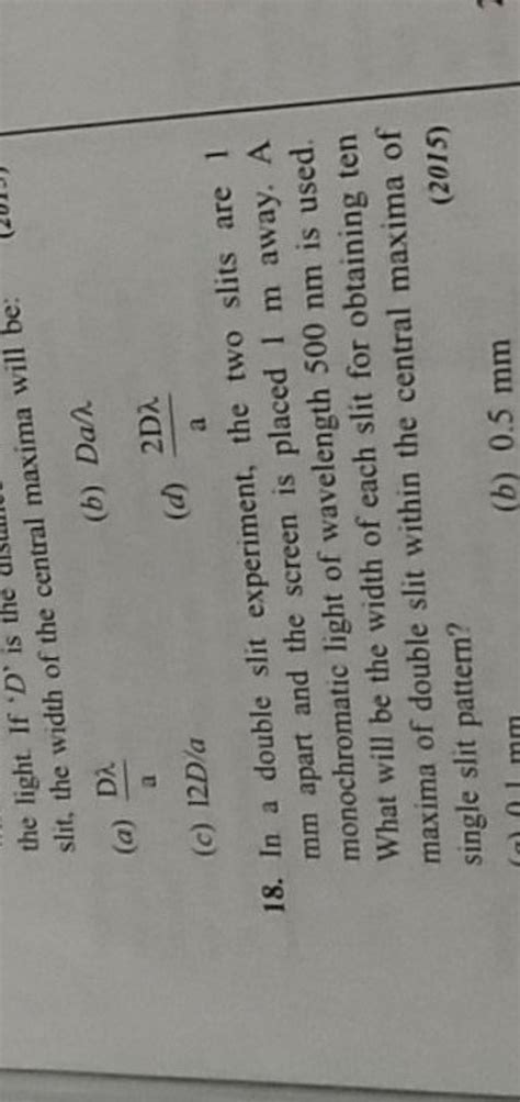 Slit The Width Of The Central Maxima Will Be Filo