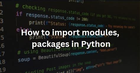 How To Import Modules Packages In Python By Study24x7 May 2024