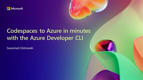 Codespaces To Azure In Minutes With The Azure Developer CLI YouTube