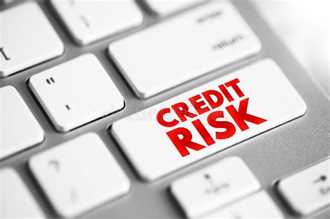 Credit Risk Is Risk Of Default On A Debt That May Arise From A Borrower Failing To Make Required