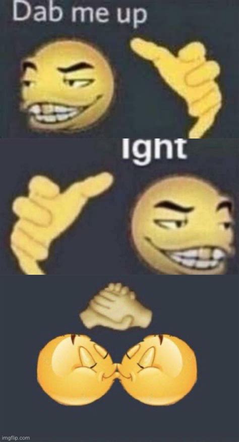 Dab Me Uppppp Imgflip