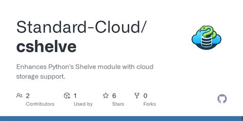 Github Standard Cloudcshelve Enhances Pythons Shelve Module With Cloud Storage Support