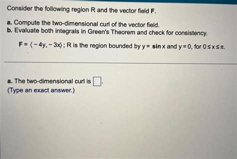 Solved Consider The Following Region R And The Vector Field