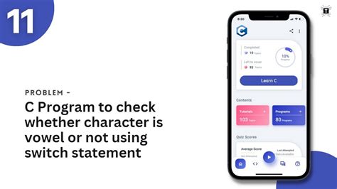 11 How To Write A C Program To Check Whether Character Is Vowel Or Not