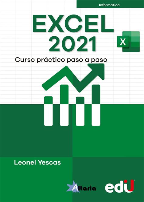 Excel 2021 Curso Práctico Paso A Paso Ediciones De La U Librería